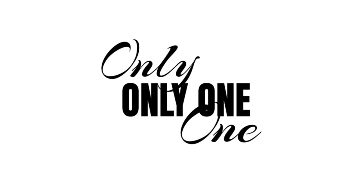 ONLY ONE – Only One